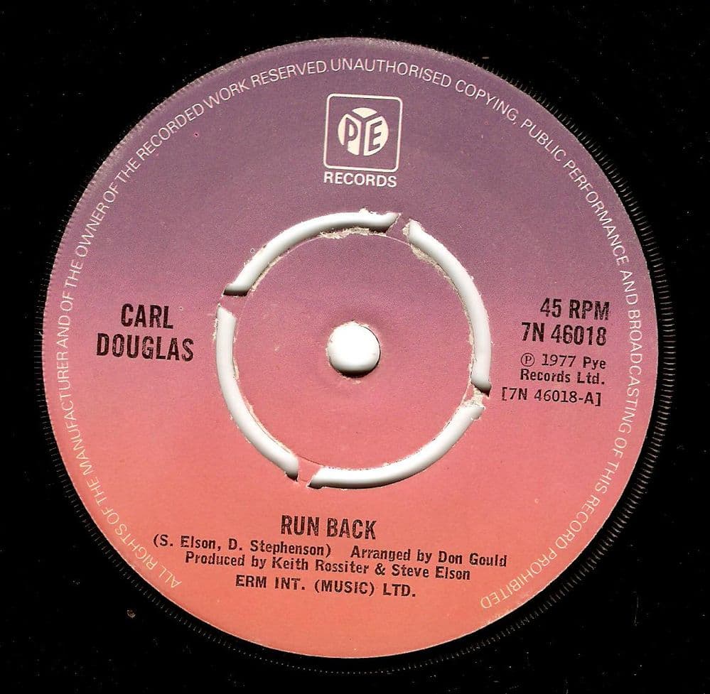 CARL DOUGLAS Run Back Vinyl Record 7 Inch Pye 1977