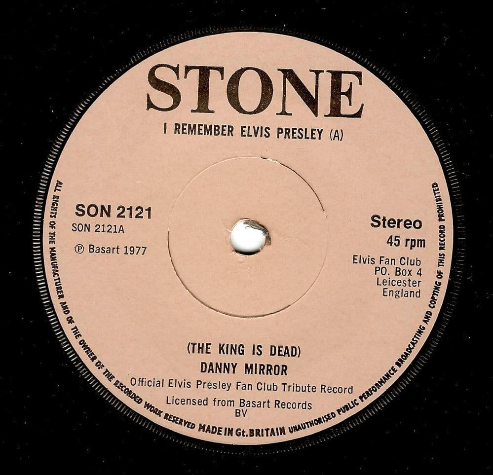 DANNY MIRROR I Remember Elvis Presley Vinyl Record 7 Inch Stone 1977