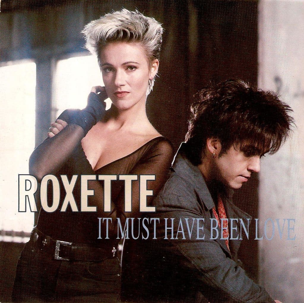 ROXETTE It Must Have Been Love Vinyl Record 7 Inch EMI 1990